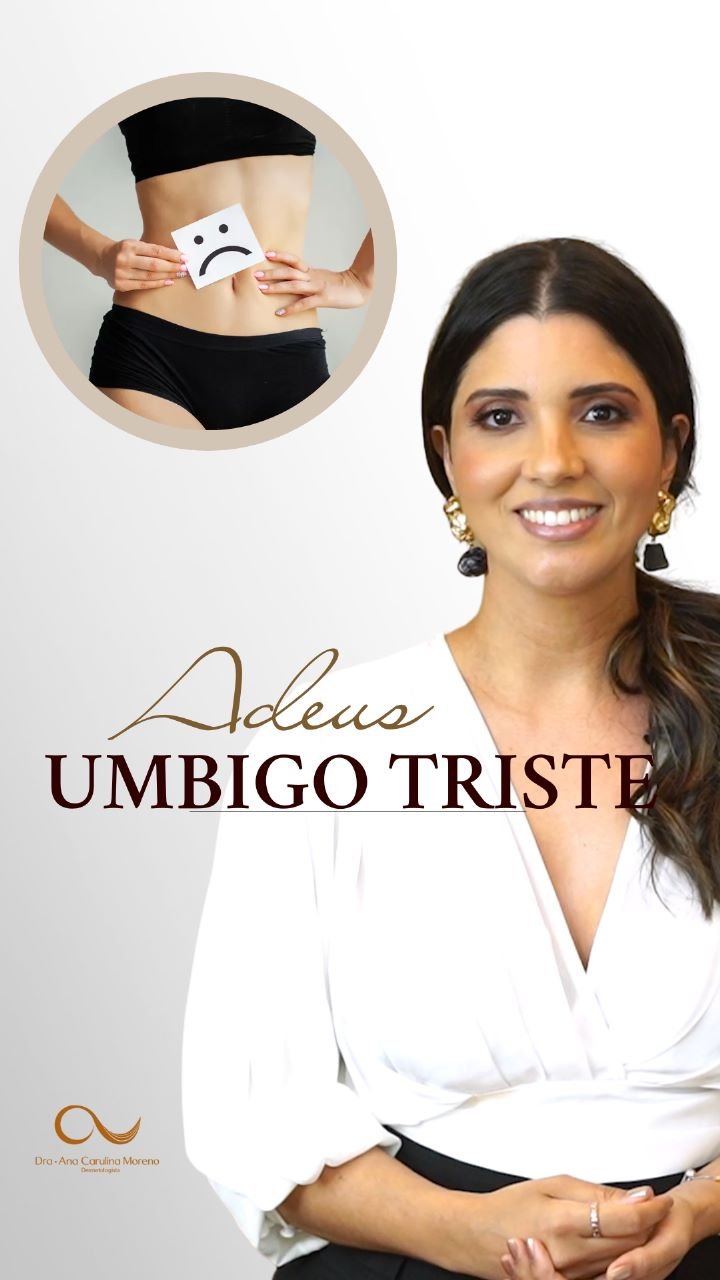 Tratamento para resolver o Umbigo Triste | Grupo Caru Moreno
